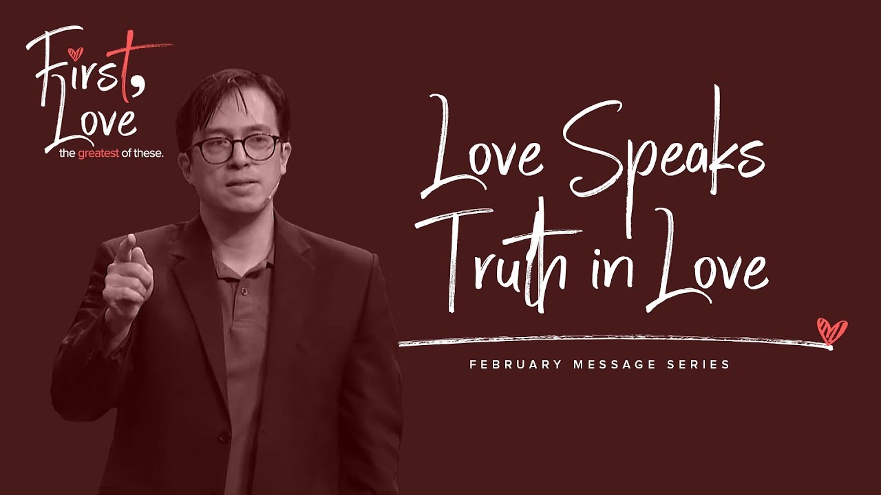 Love Speaks Truth In Love Peter Tan Chi Jr First Love Youtube