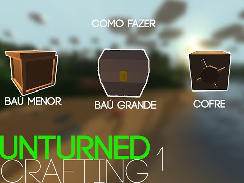Unturned Crafting 1 Como Fazer Baú Pequeno Crate Baú Grande Chest