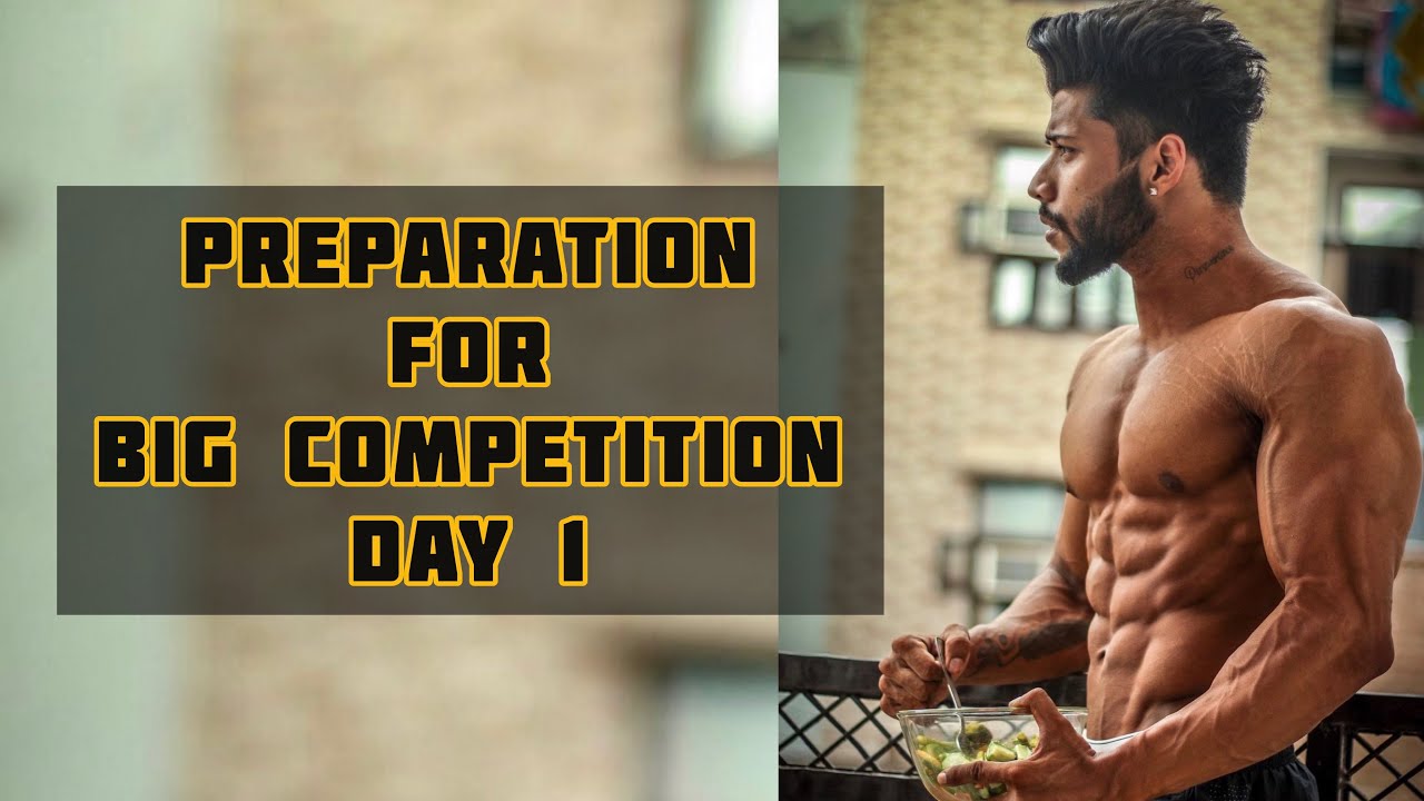 Getting Ready For Big Competition Day 1 Part 1 Youtube