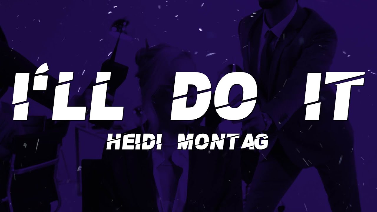 Heidi Montag I Ll Do It Lyrics Youtube