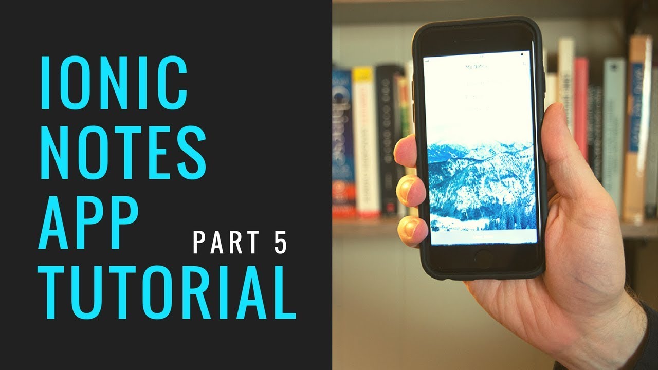 Ionic Notes App Tutorial Part 5 Youtube