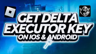 2025 Update Get Delta Executor Key On Ios Android Best Roblox Executor ...