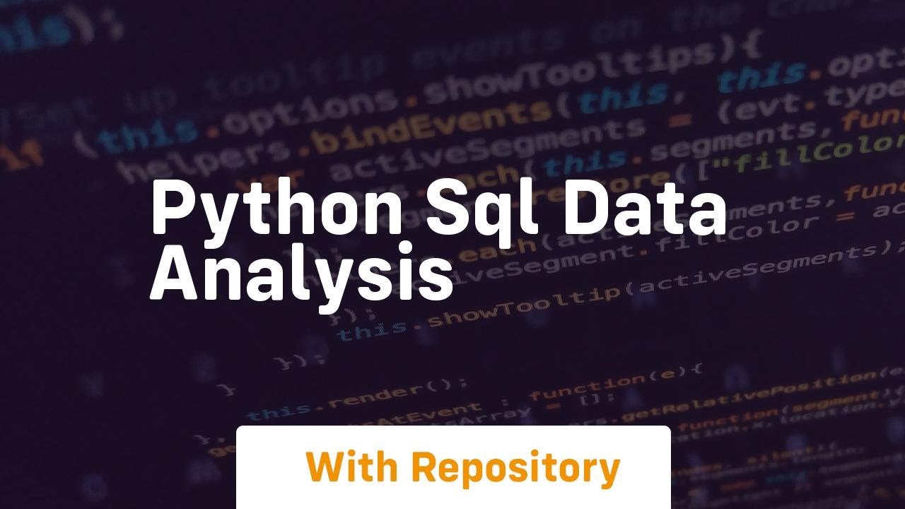 Python Sql Data Analysis Youtube