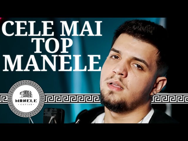 Colaj Manele Caviar 2024 Cele Mai Top Manele 2024 Super Hituri Top ...