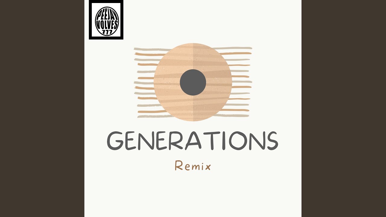 Generations Remix Youtube