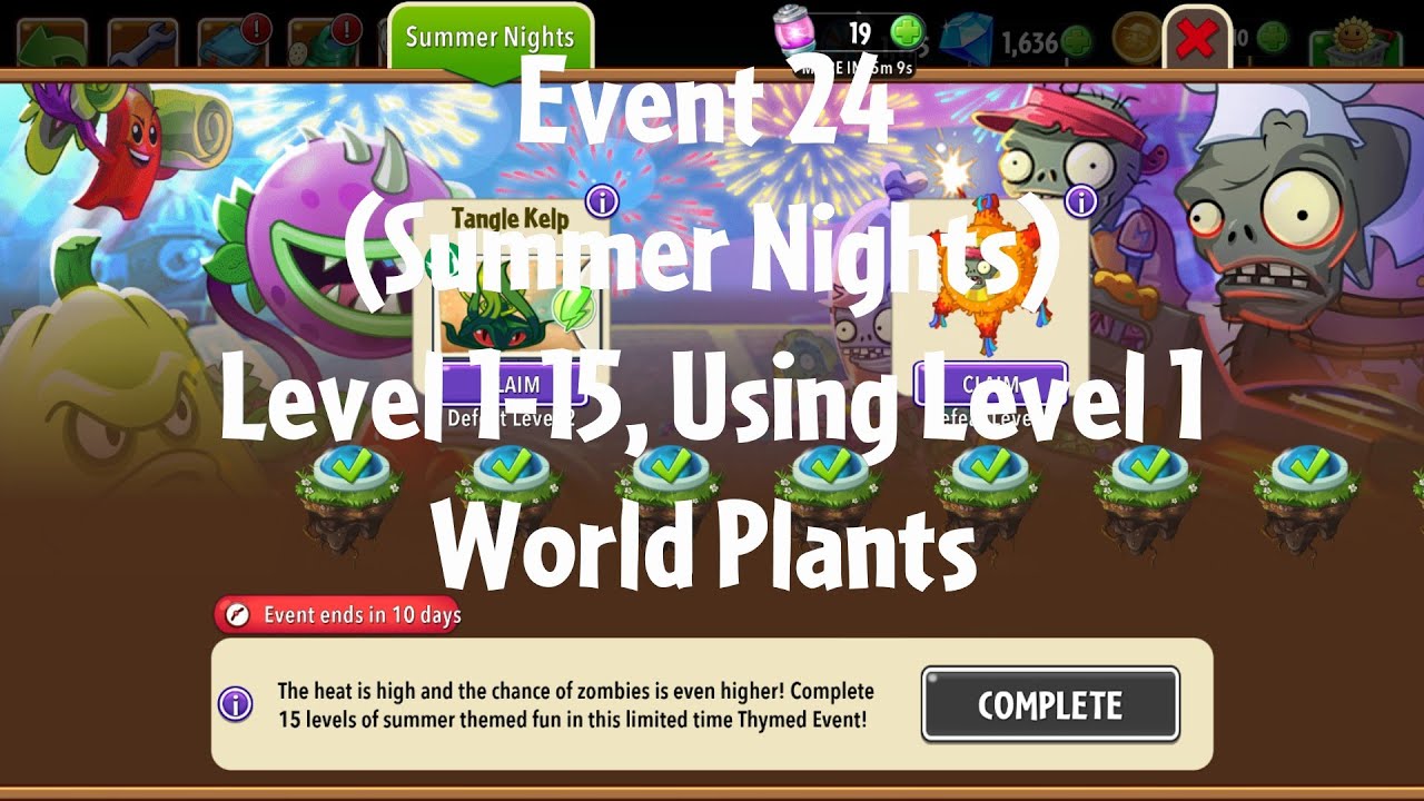 Pvz2 Thymed Event Summer Nights Event 24 10 Days Level 1 15 Level