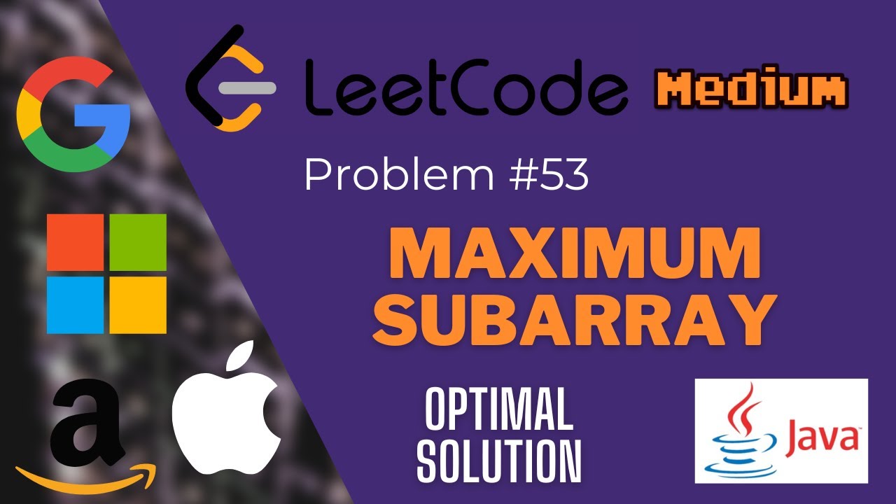 Leetcode Problem 53 Maximum Subarray In Java Faang Coding Interview
