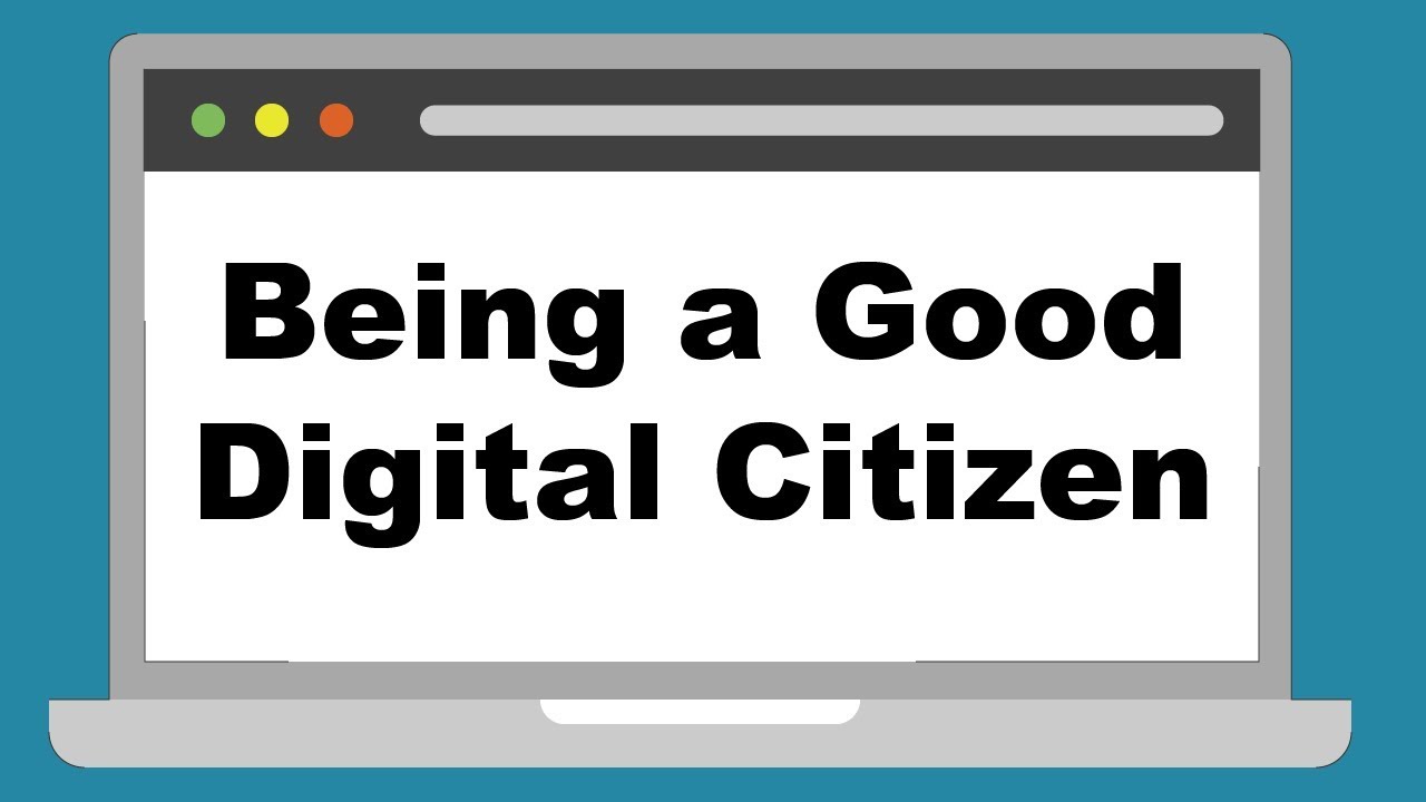 Being A Good Digital Citizen Youtube