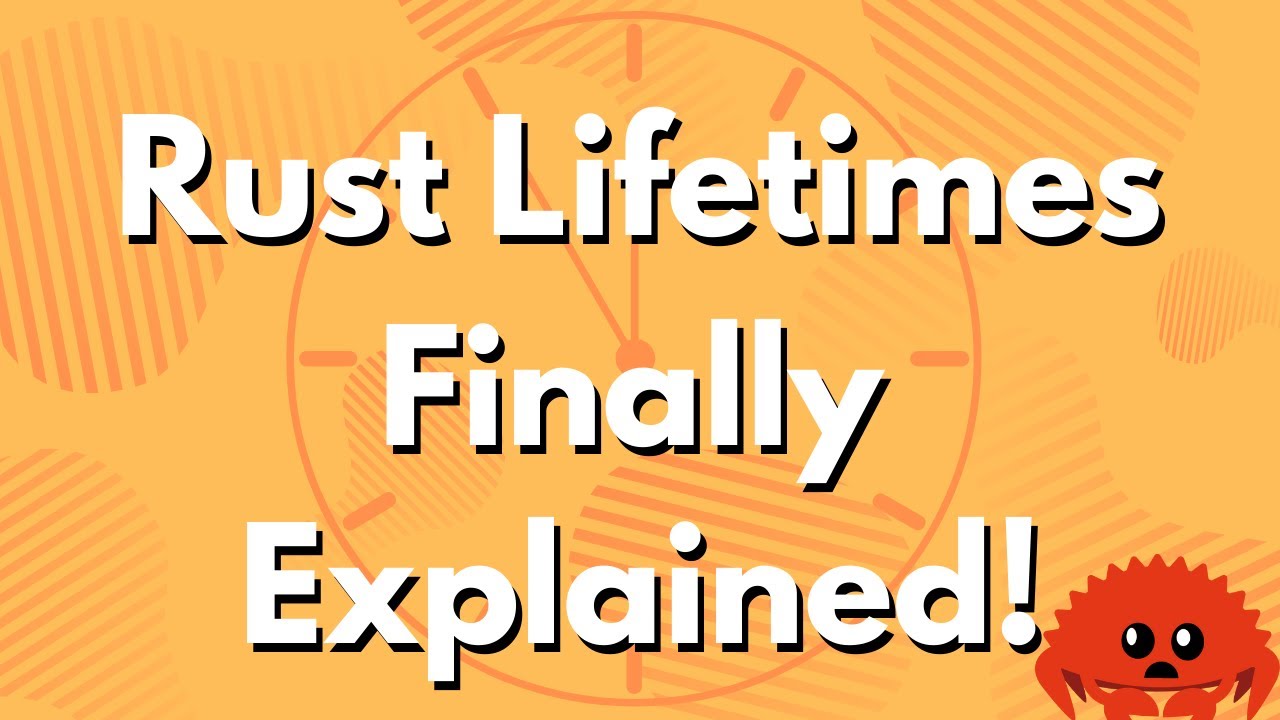 Rust Lifetimes Finally Explained Youtube