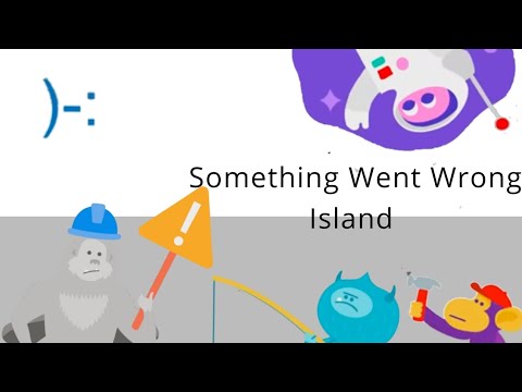 Something Went Wrong Island Task Efficient Gorilla Credit To
