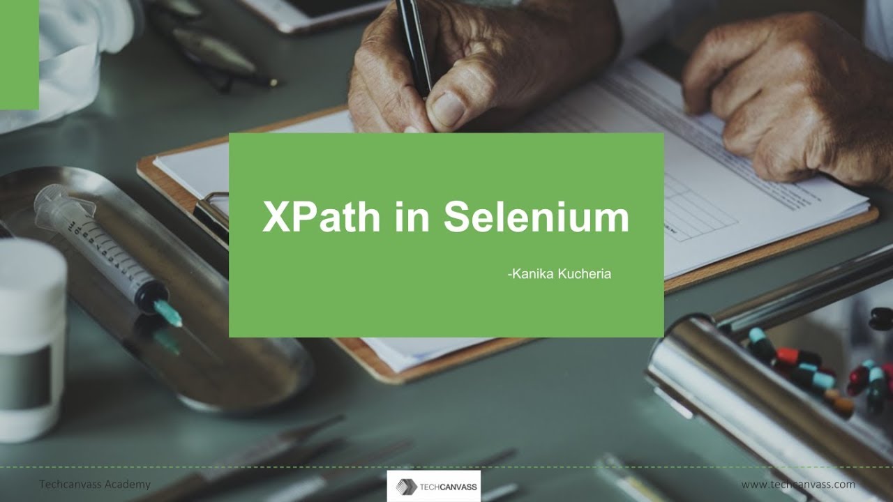 Xpath Tutorial Selenium Selenium Tutorial Techcanvass Youtube