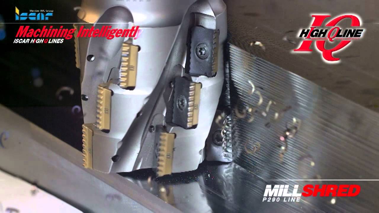 Iscar Millshred P290 Youtube