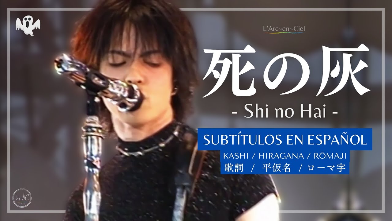 死の灰 Shi No Hai L Arc En Ciel Grand Cross Tour Sub Español Cc