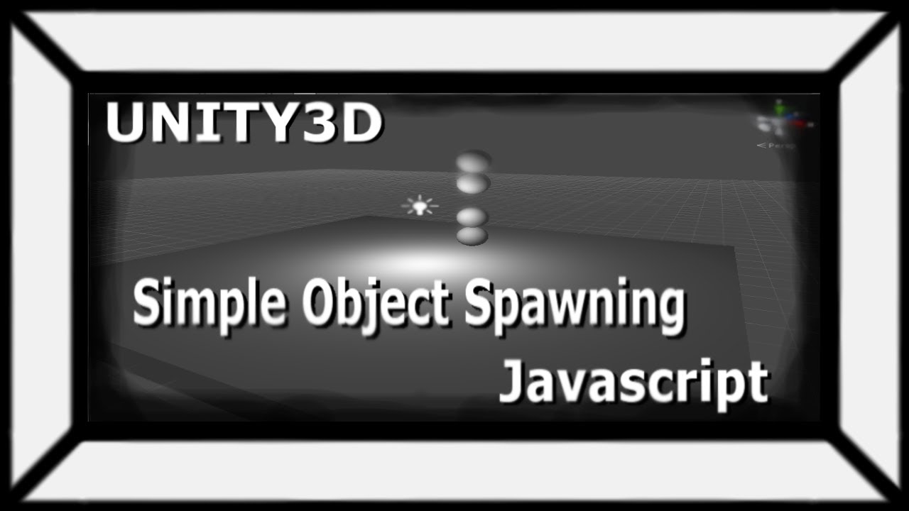 Unity3d Simple Object Spawning Javascript Youtube