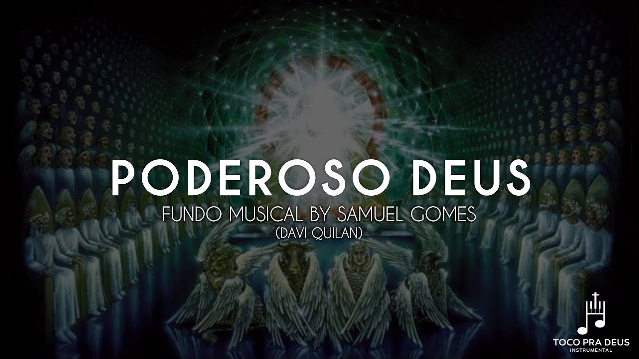 Poderoso Deus Fundo Musical Para Oração David Quilan By Samuel Gomes