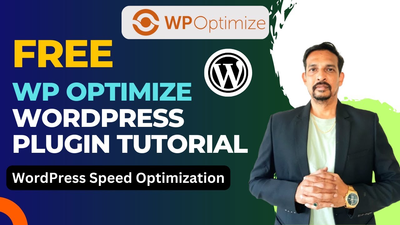 Free Wp Optimize Wordpress Plugin Tutorial Wordpress Speed
