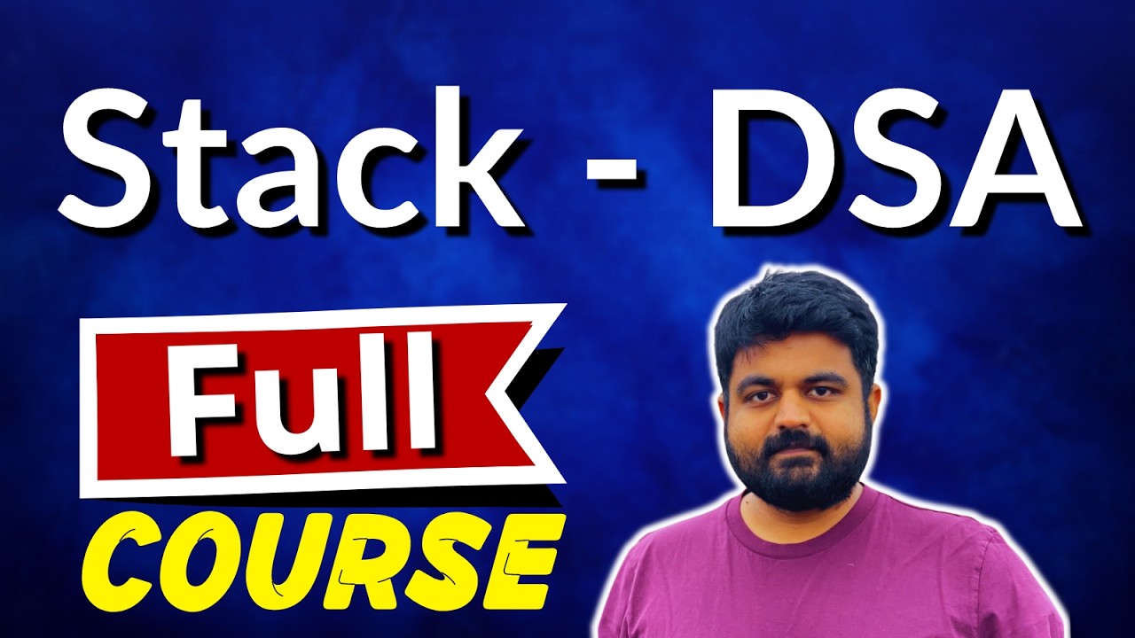 Stack Full Course For Technical Interviews Youtube
