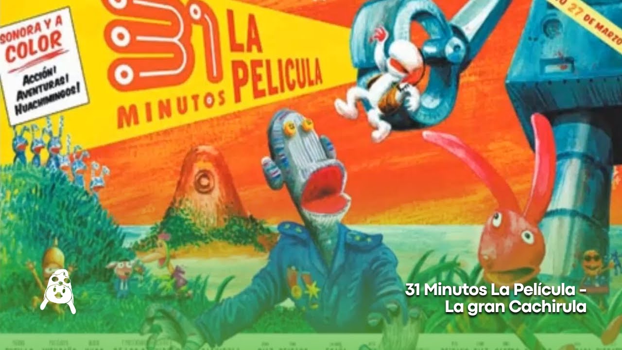 31 Minutos La Película La Gran Cachirula Youtube