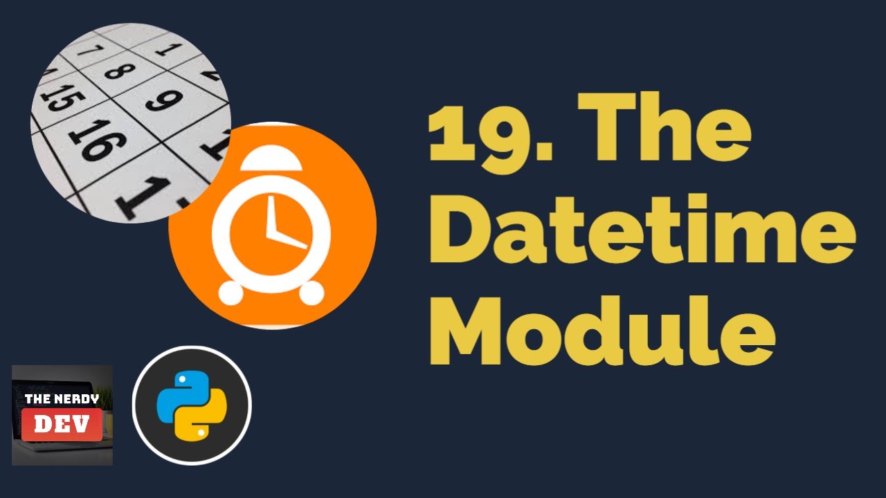 The Datetime Module Python Tutorials For Beginners Youtube