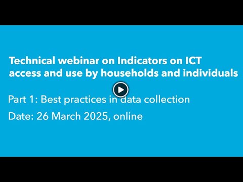 Technical Webinar On Indicators On Ict Access And Use By Households And
