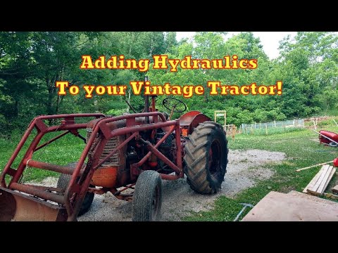 Adding Hydraulics To A Vintage Tractor How Does It Work Youtube