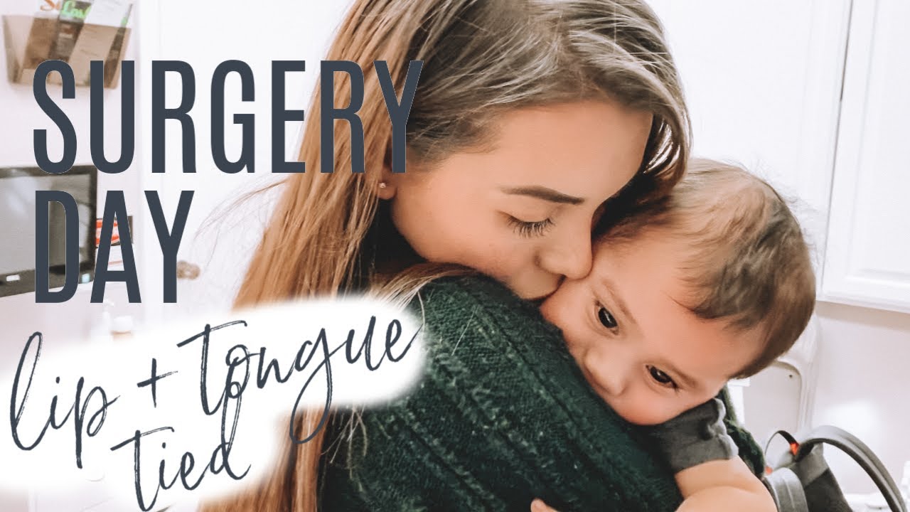 Surgery Day For Baby Fixing Tongue Lip Tie Youtube