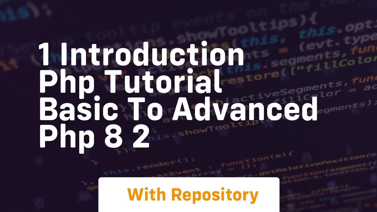 1 Introduction Php Tutorial Basic To Advanced Php 8 2 Youtube