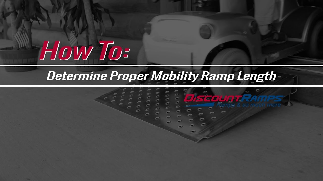 How To Determine The Proper Length For Your Mobility Ramp Youtube