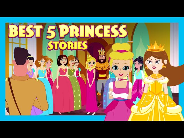 Best 5 Princess Stories Exicting Bed Time Stories For Kids Tia