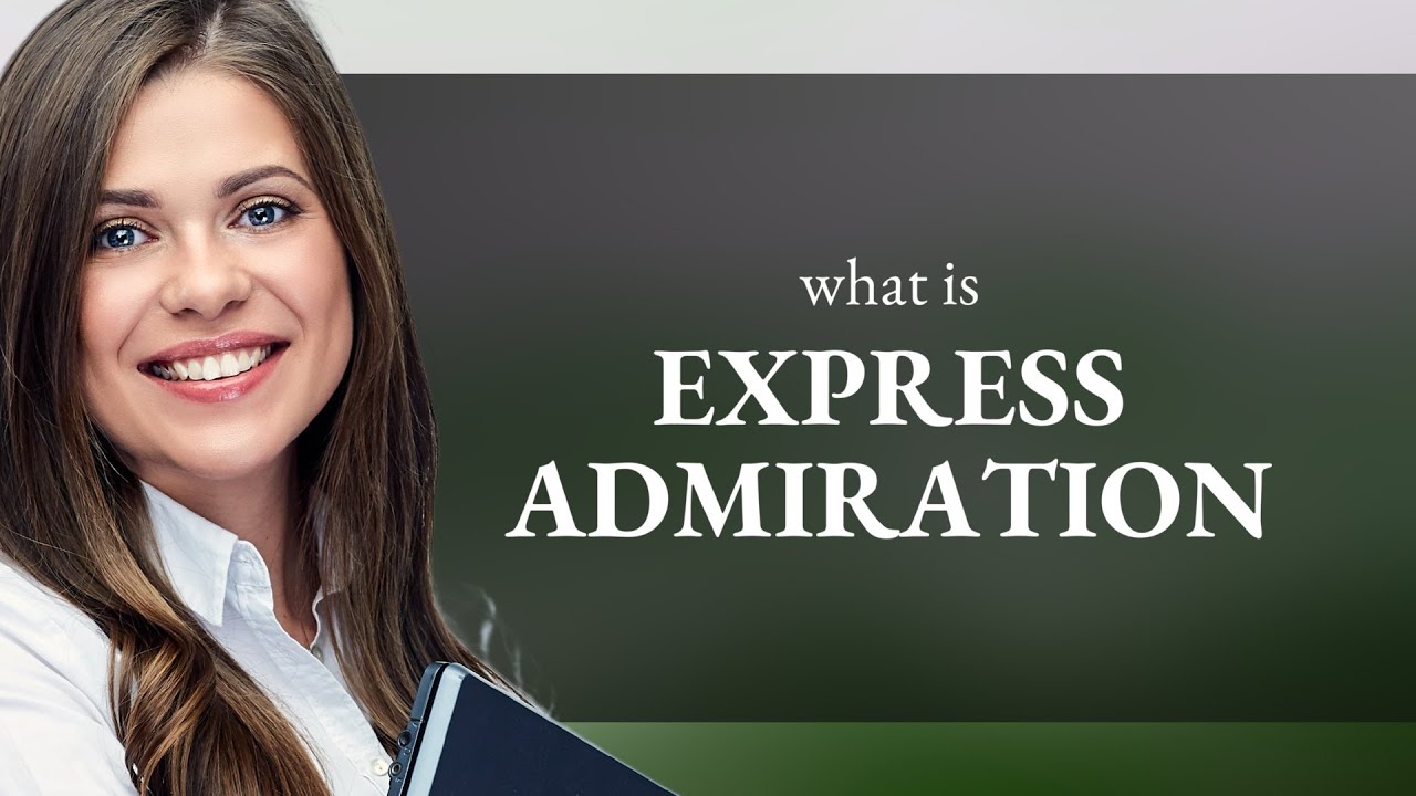 Expressing Admiration In English Youtube