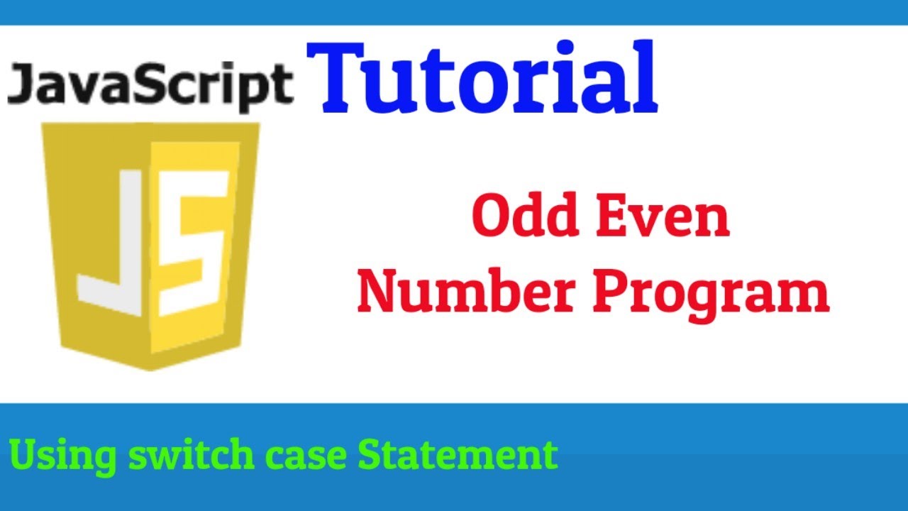 Odd Even Program In Javascript Using Switch Case Even Odd Program In