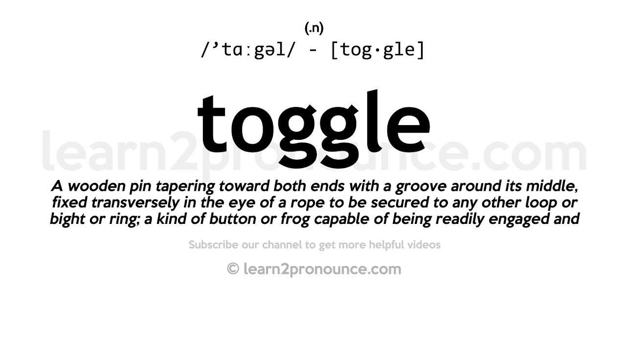 Pronunciation Of Toggle Definition Of Toggle Youtube