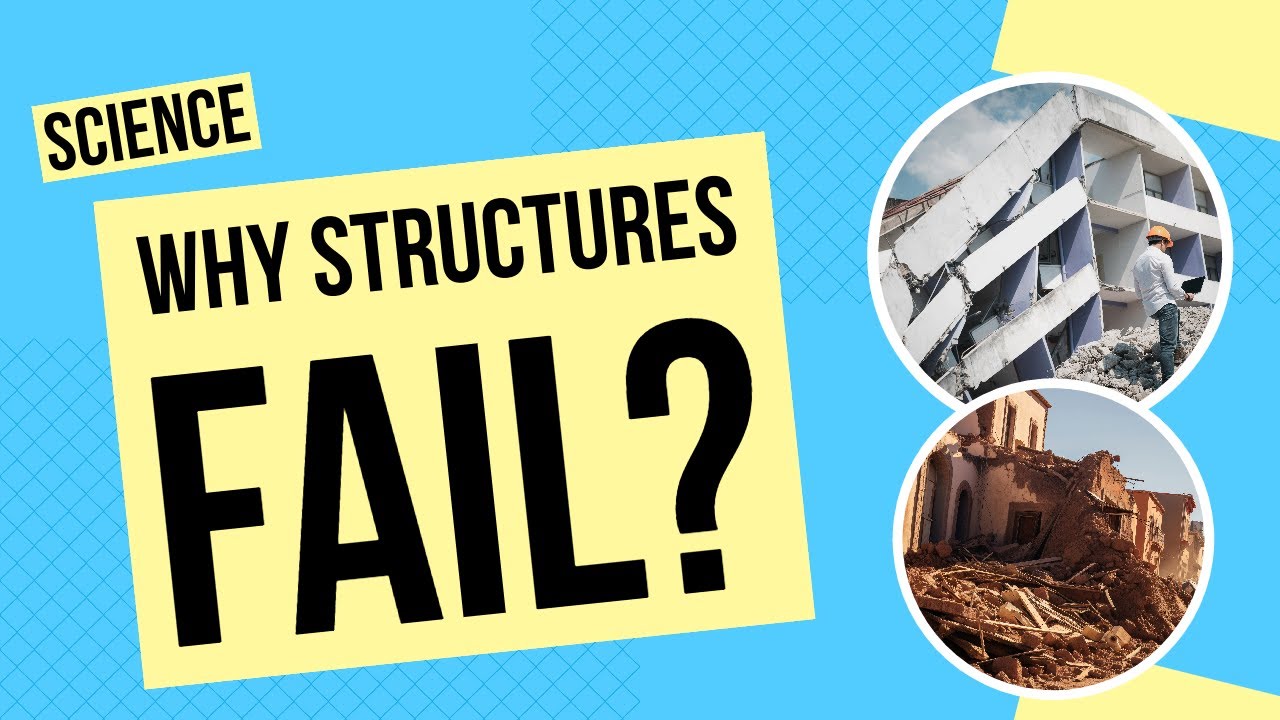 Why Structures Fail Science Lesson Youtube
