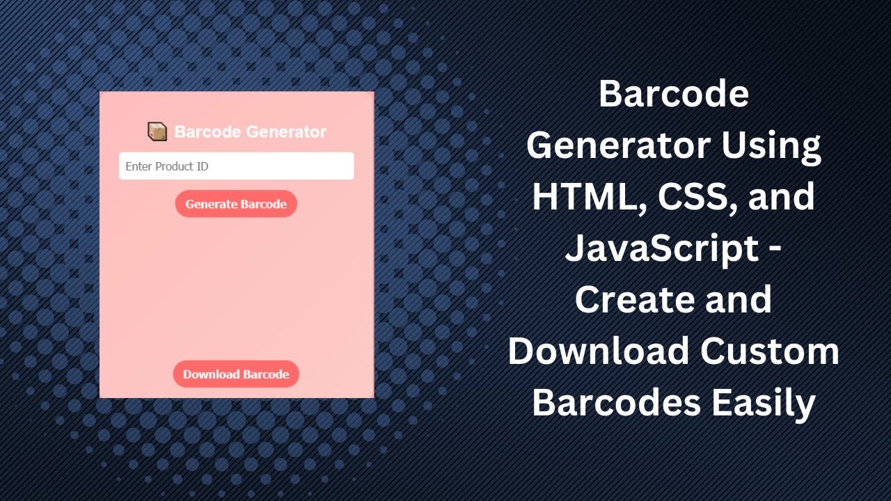 Barcode Generator With Html Css And Javascript Step By Step Guide рџ