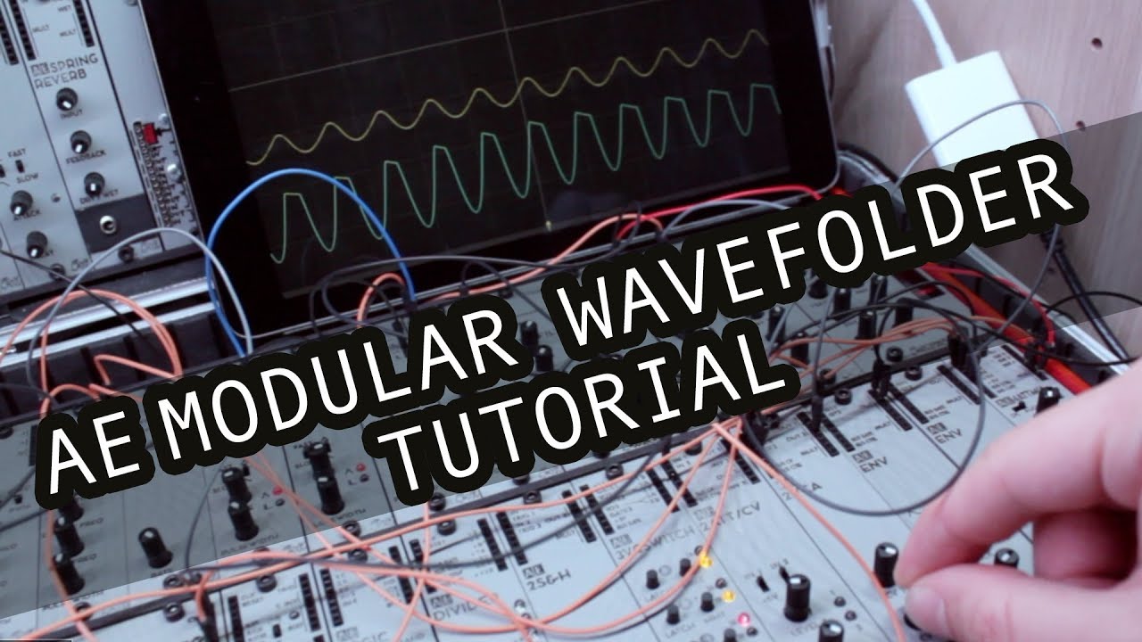 Ae Modular Wavefolder Tutorial Patch Tips Ttnm Youtube