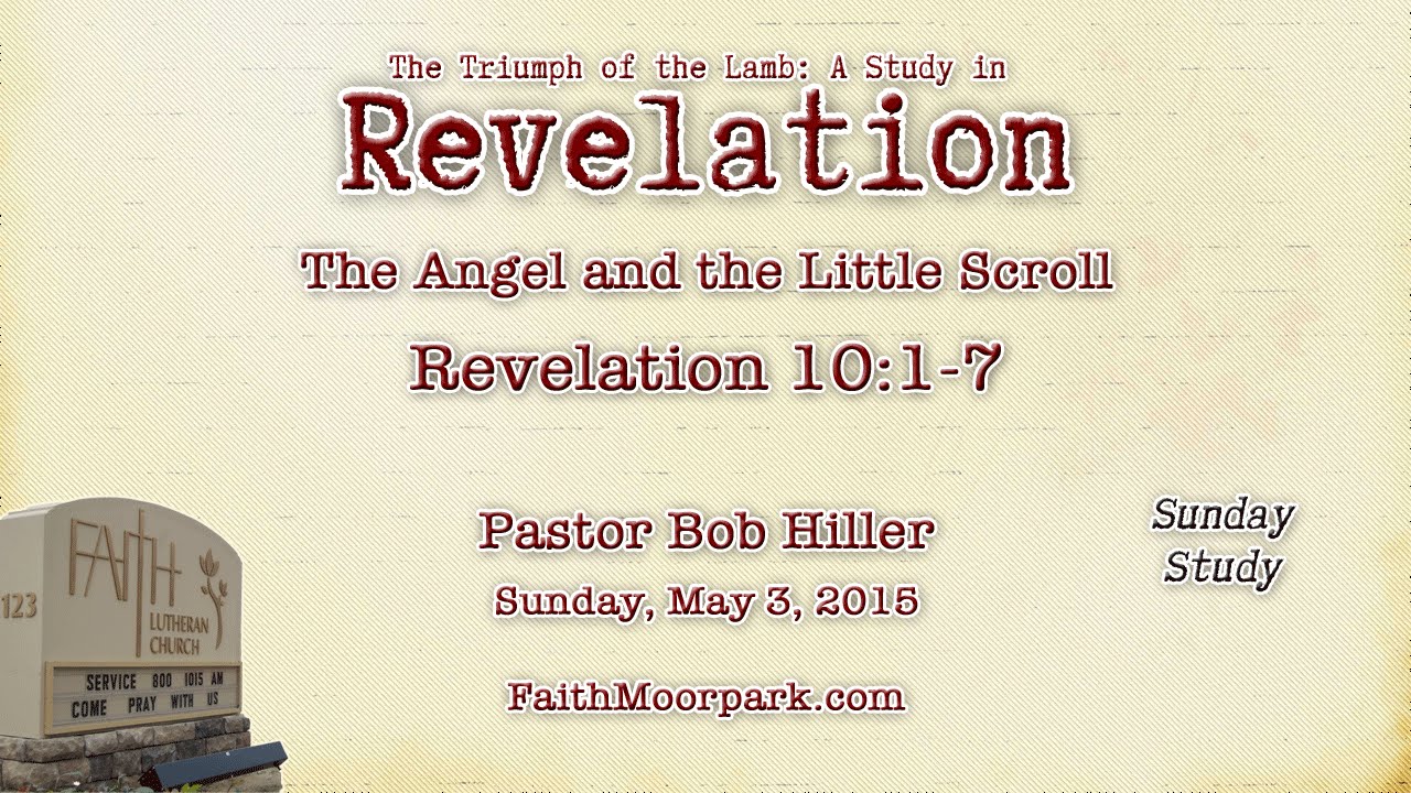 Revelation 10 1 7 The Angel And The Little Scroll Sun 24