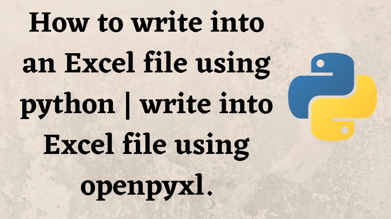 How To Write Into An Excel File Using Python Write Into Excel File