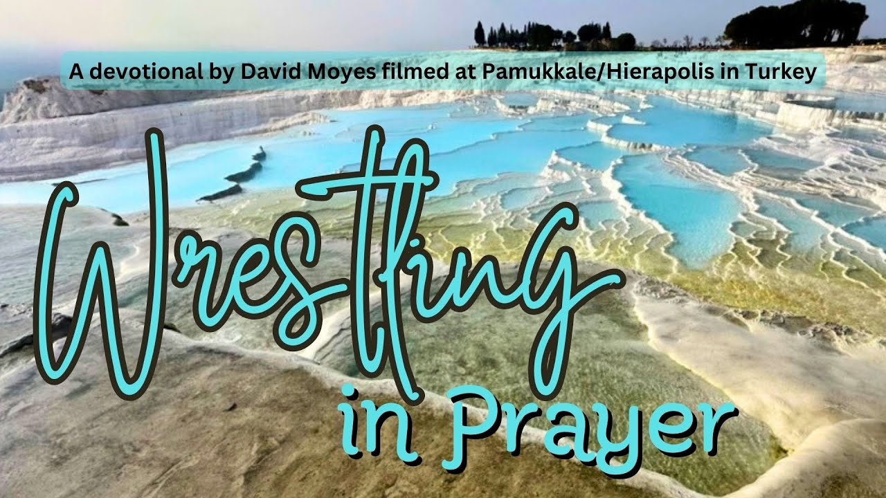 Wrestling In Prayer