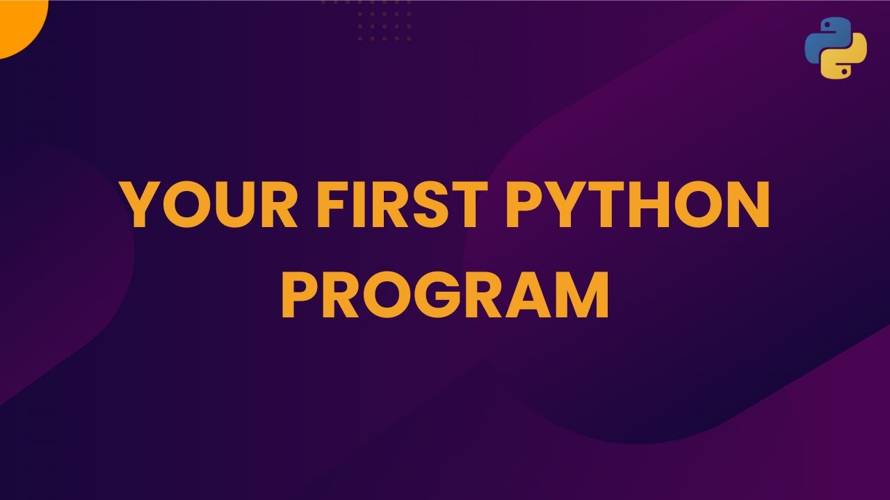 Your First Python Program Youtube