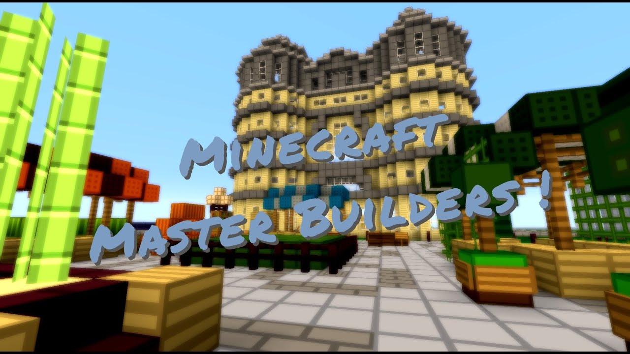 Minecraft Master Builders Youtube