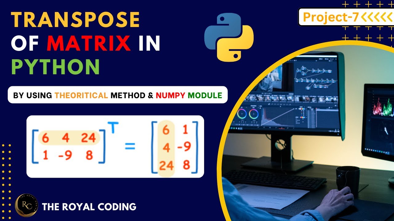 Python Program To Find Transpose Of A Matrix Transpose Of Matrix