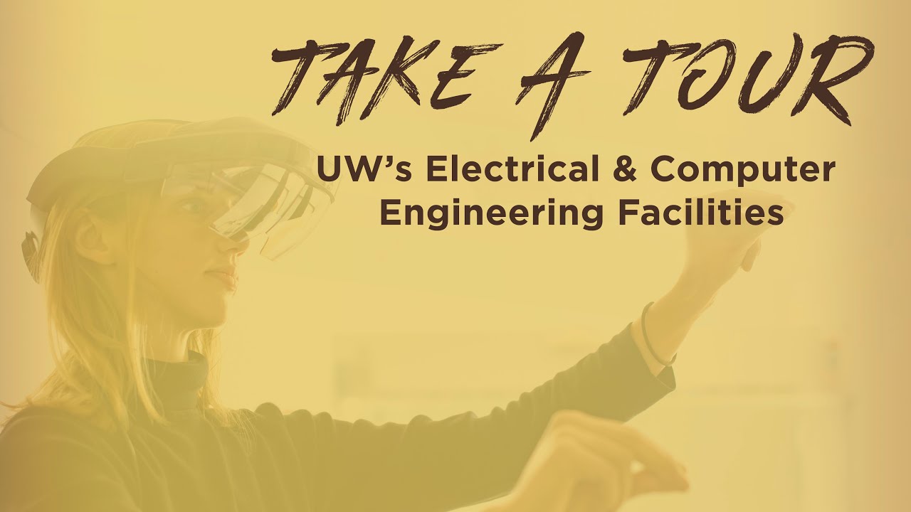 Uw Electrical Computer Engineering Tour Youtube