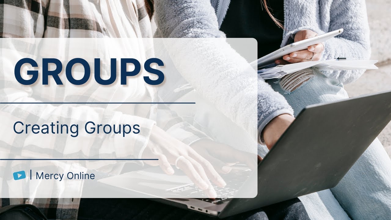 Creating Groups Youtube