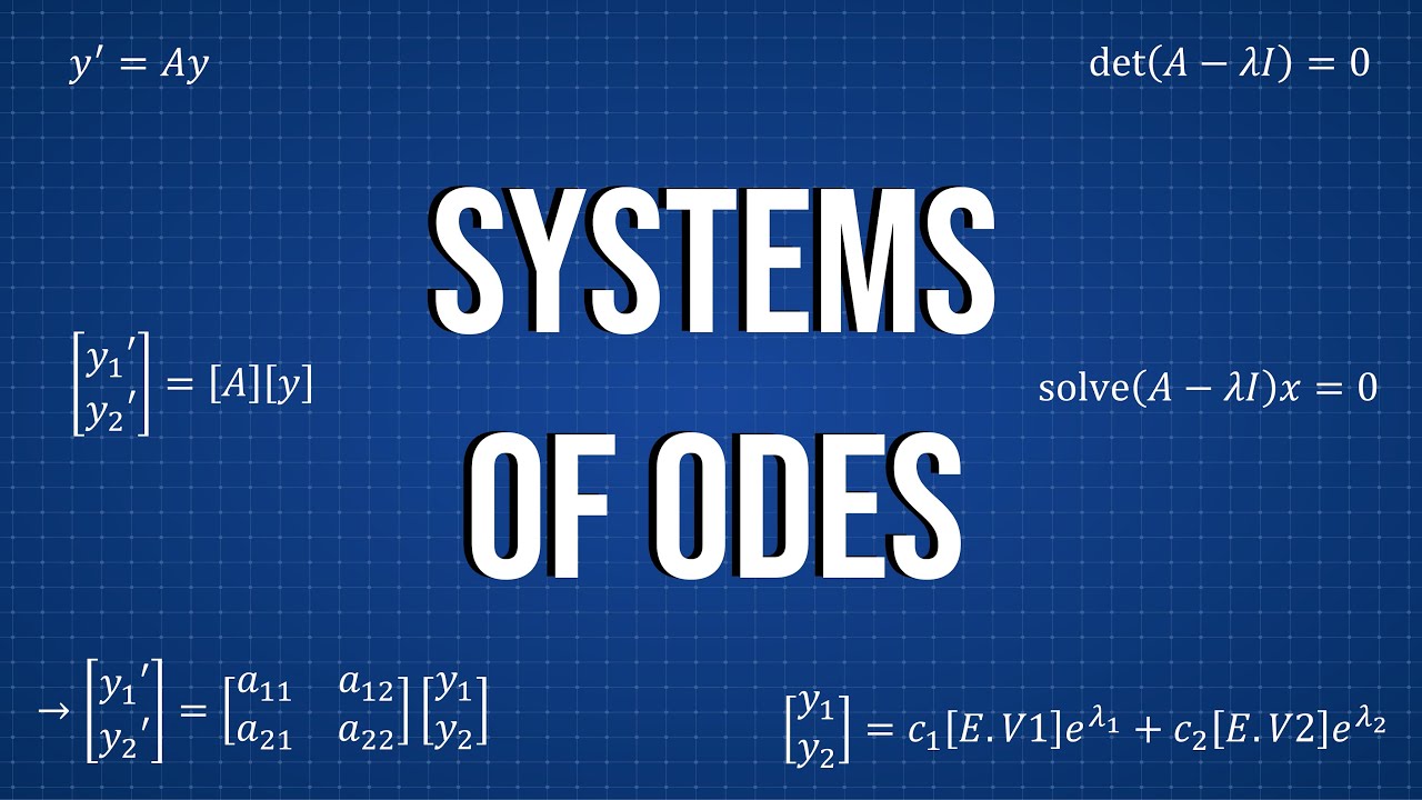 Systems Of Odes Youtube