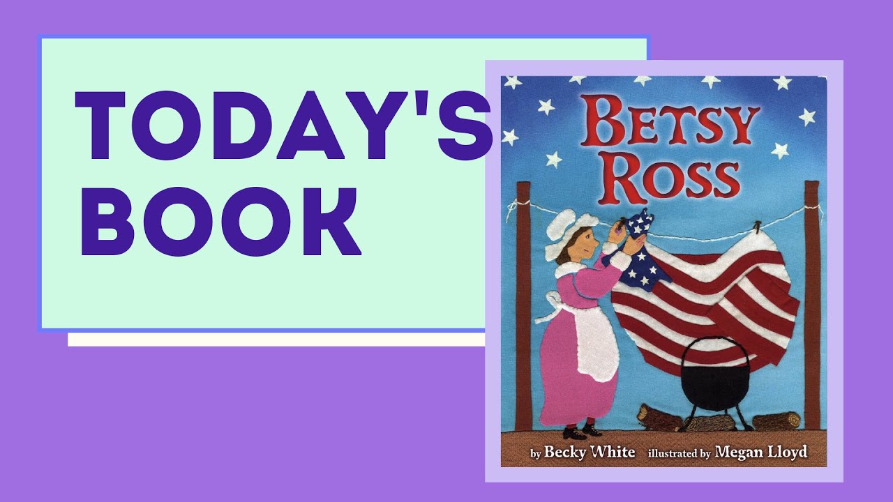 Digital Story Time Betsy Ross Youtube