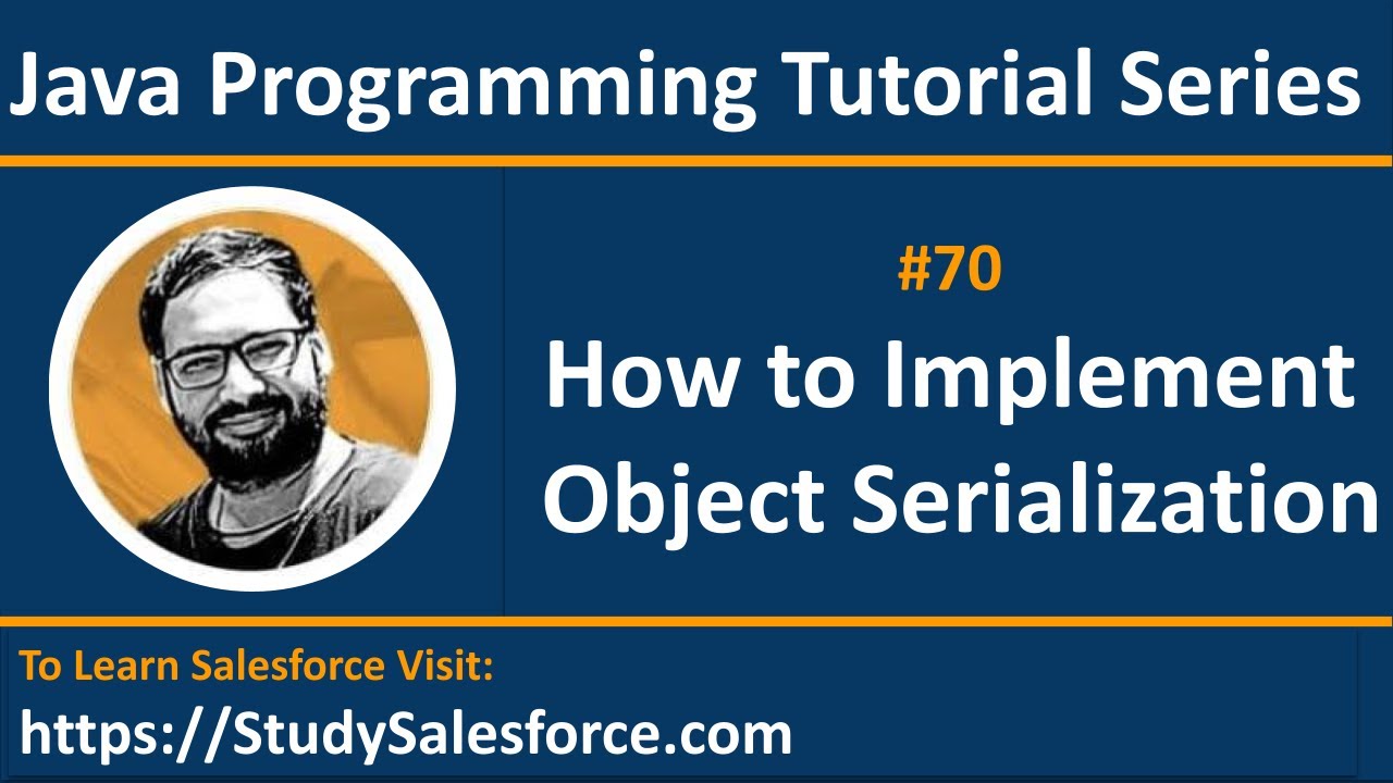 70 Java How To Implement Object Serialization Using Serializable