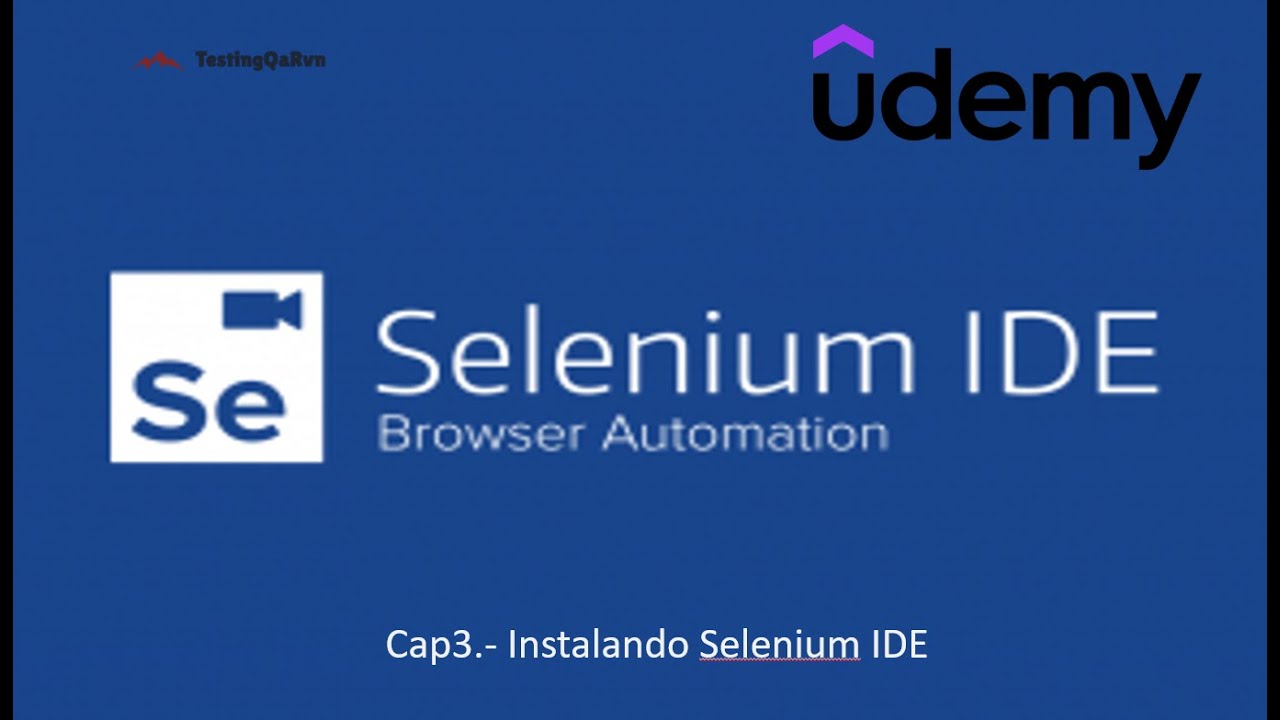 Cap3 Instalando Selenium Ide Youtube