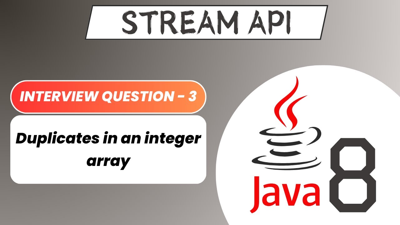 Duplicates In An Integer Array Stream Api Interview Question 3