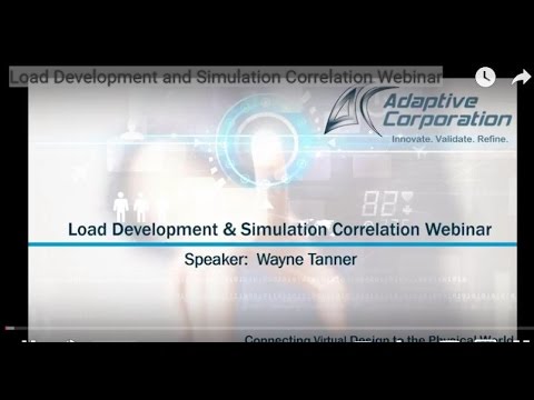 Load Development And Simulation Correlation Webinar Youtube