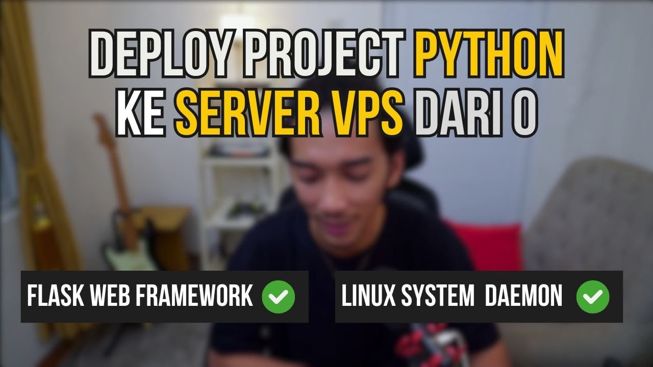 Cara Setup Projek Python Di Server Vps Sampe Nyala Youtube
